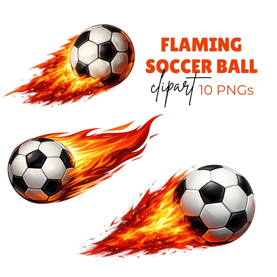 Flaming Soccer Ball Clipart – Sports Apparel Graphics (digital Download ...