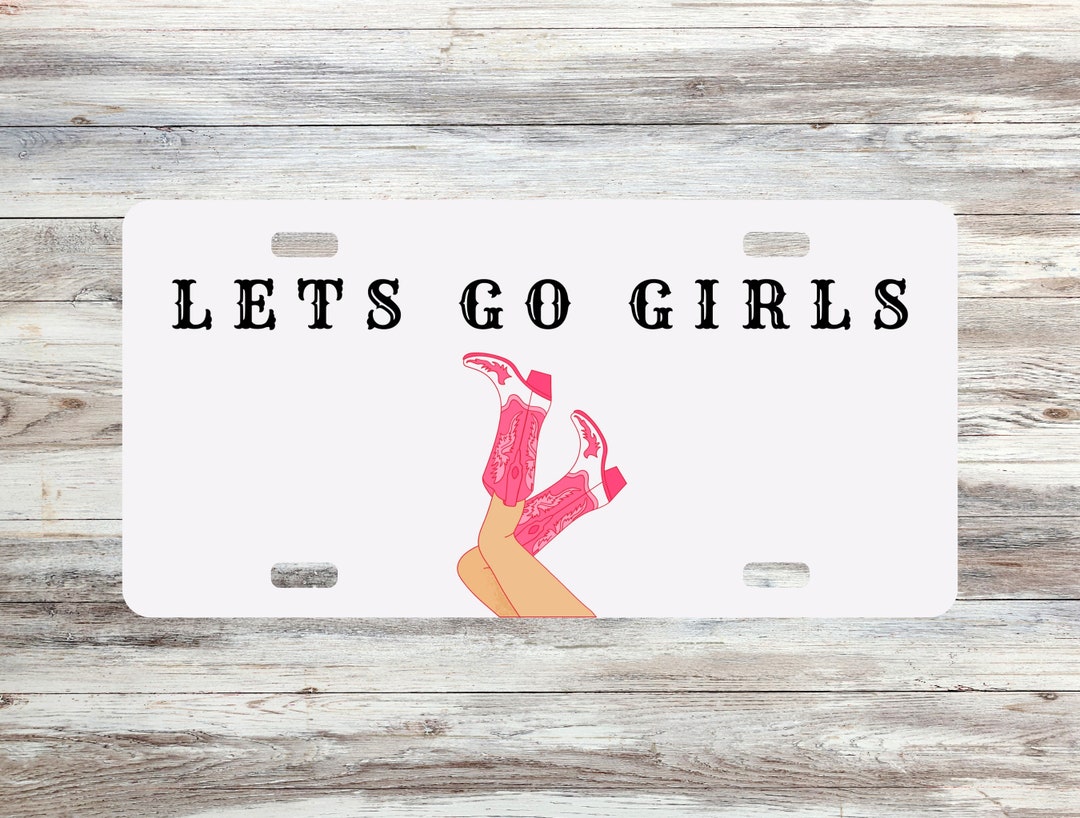 Lets Go Girls License Plate, Cowgirl License Plate, Western License ...
