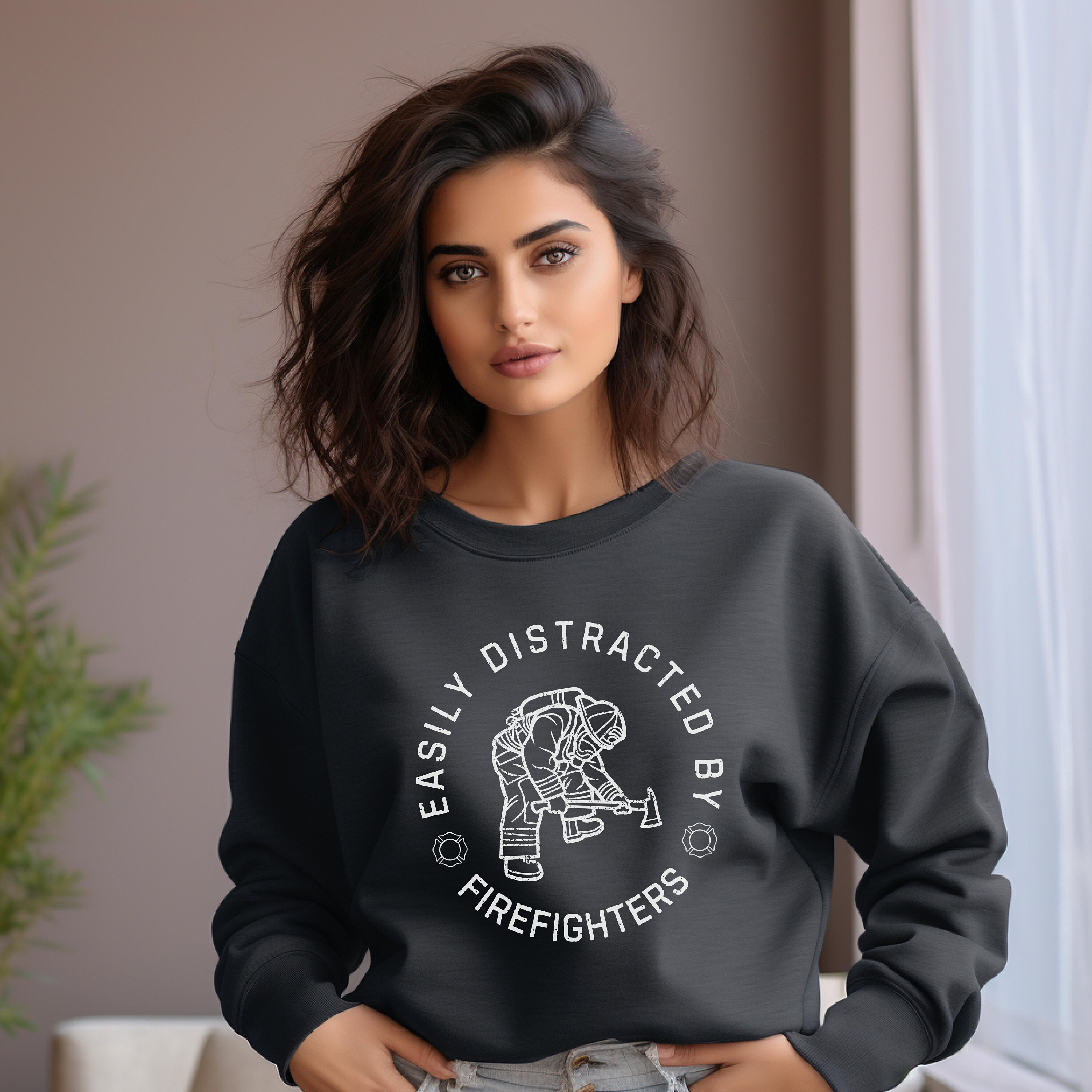 Easily Distracted by Firefighters Sweatshirt Hot Fireman Sweater I Love ...