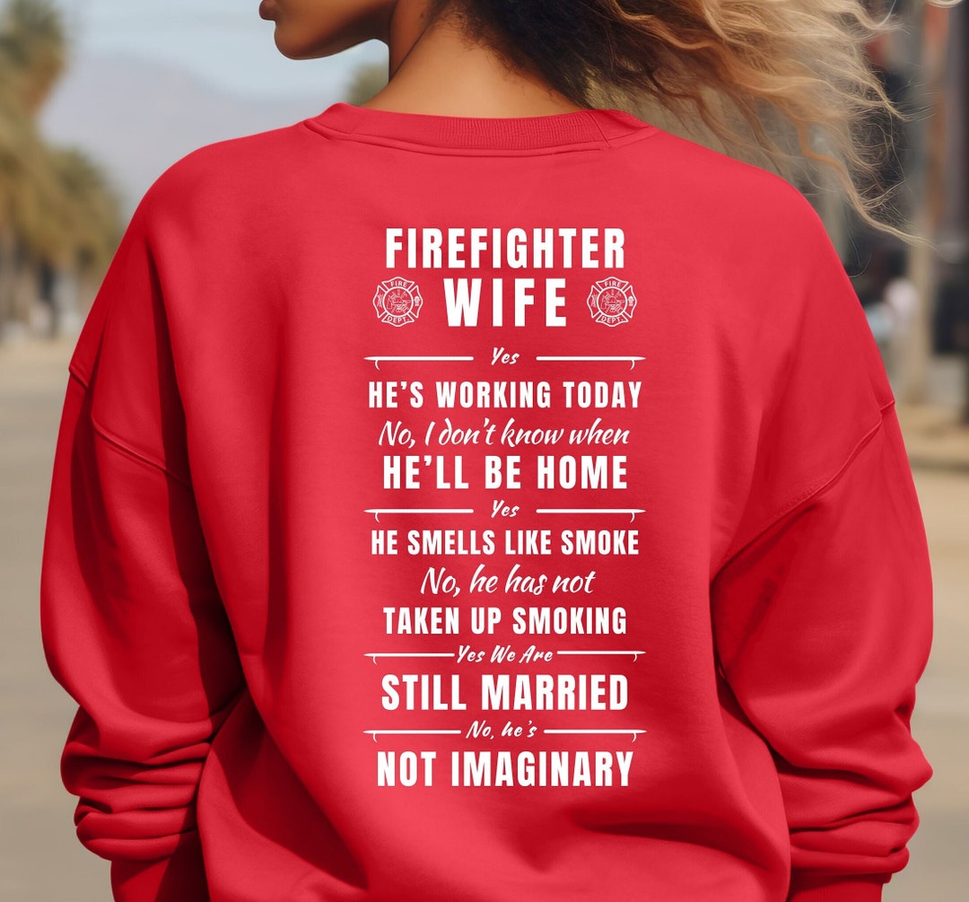 Customizable Fire Wife Sweatshirt Gift for Her Firefighter Wife Tshirt ...