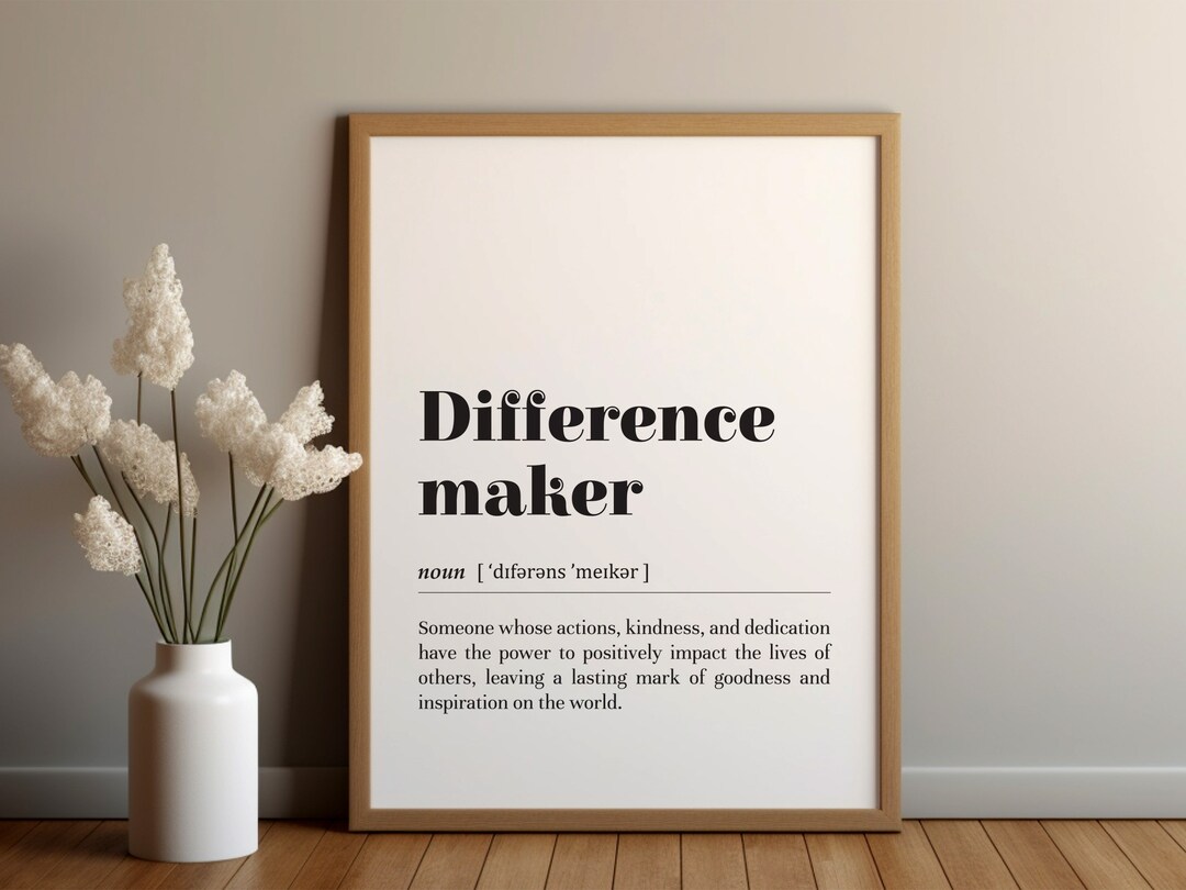 Difference Maker Definition Print/instant Download/thank You Gift ...
