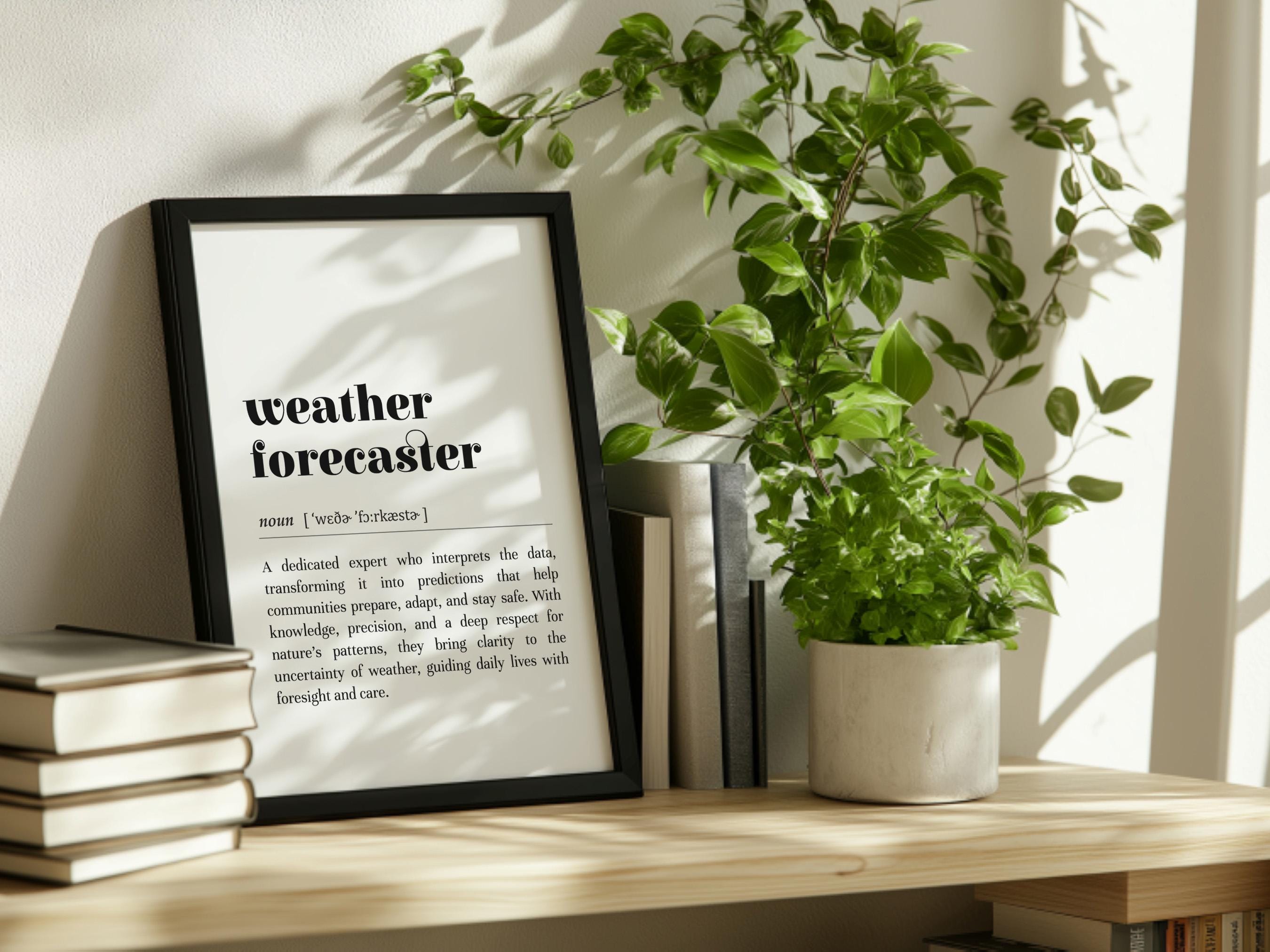 Weather Forecaster Definition Print: Weather Forecast Office Decor ...