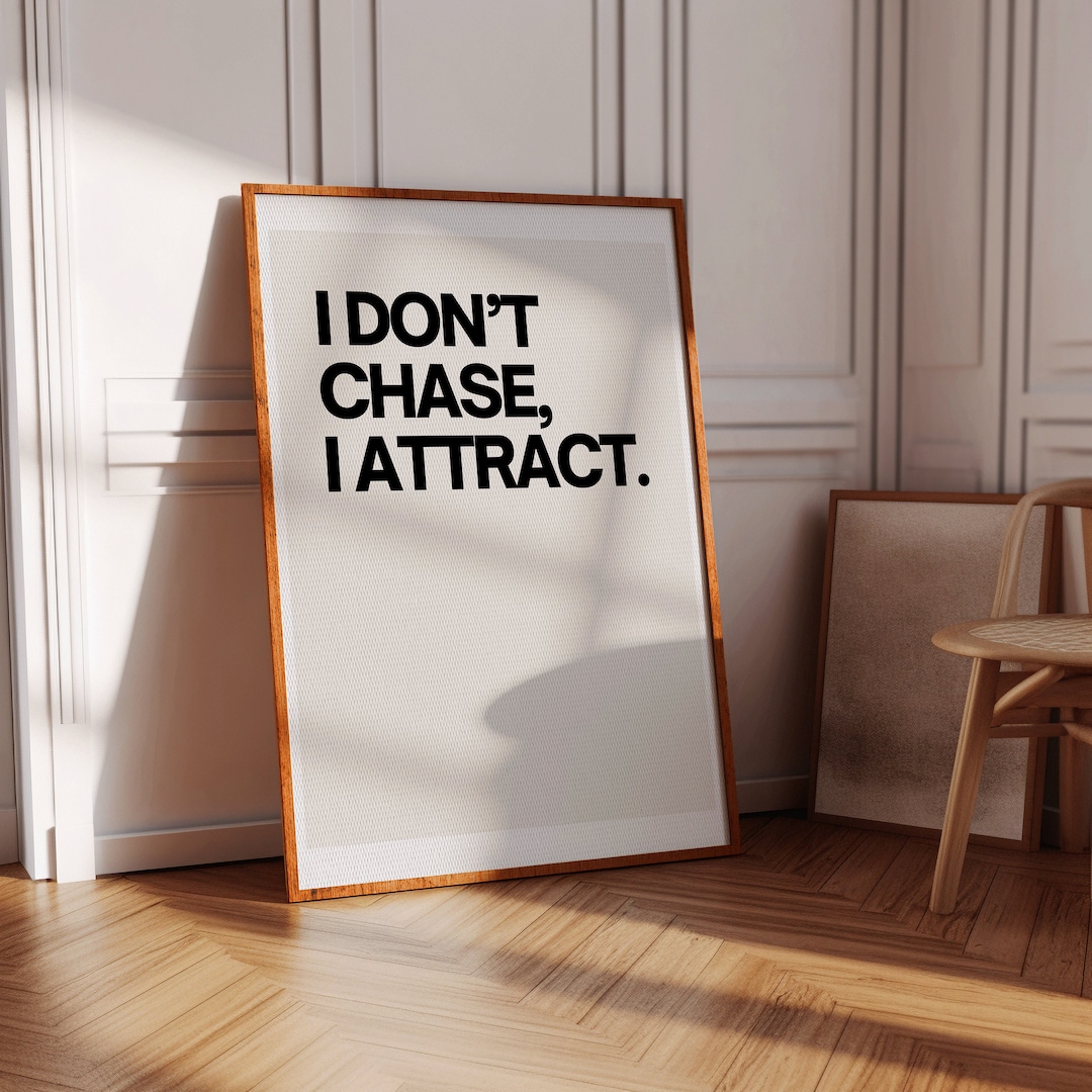 I Dont Chase I Attract Poster Affirmation Wall Art Manifestation Poster Minimalist Positive Self ...