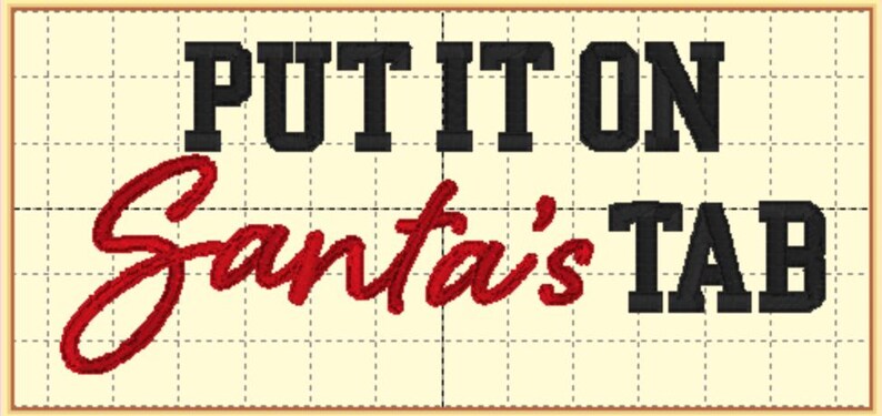 Put It on Santa's Tab- HAT Embroidery FILE - Etsy