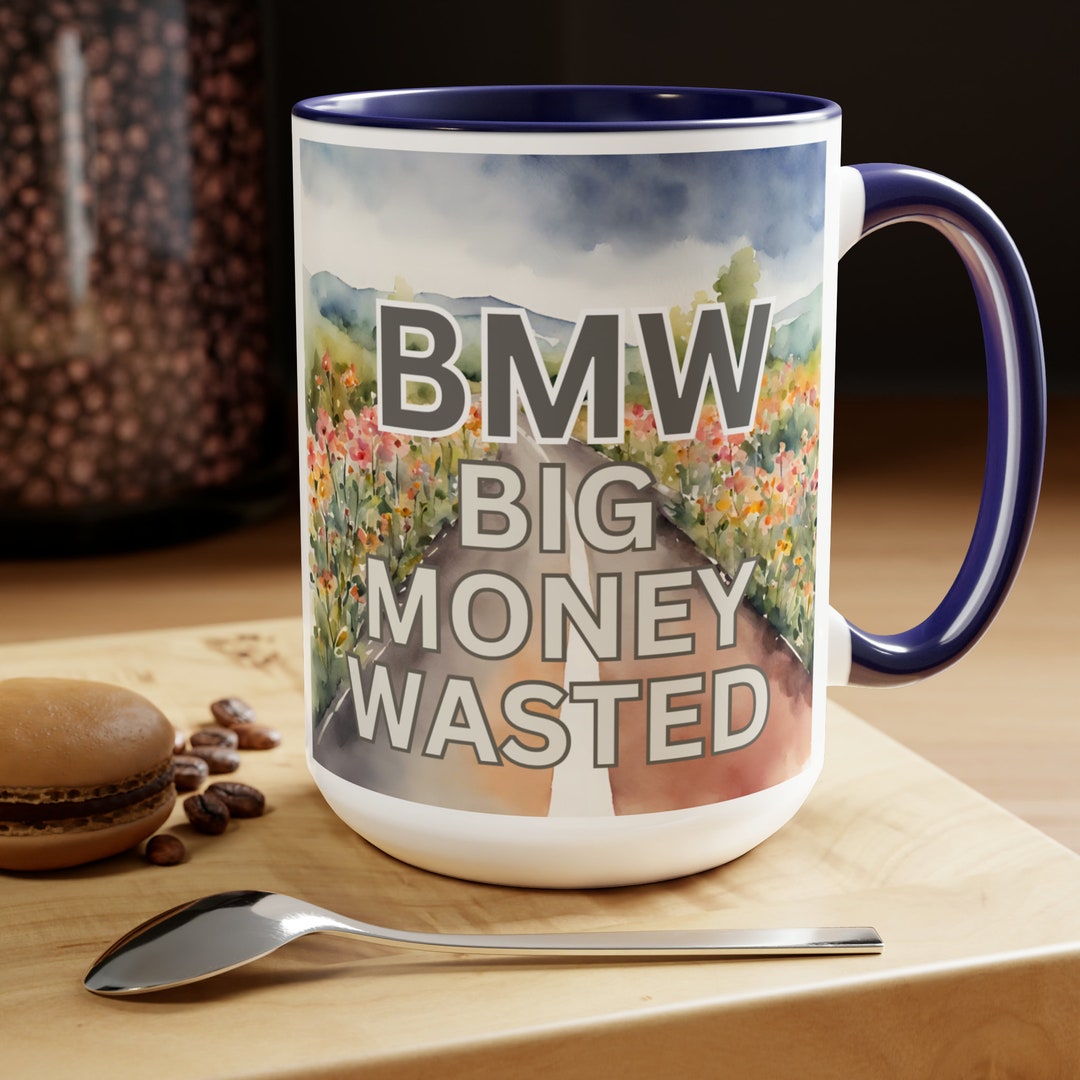 BMW Acronym Funny Two-tone Coffee Mugs, Humorous Car Sayings 15oz Mugs ...