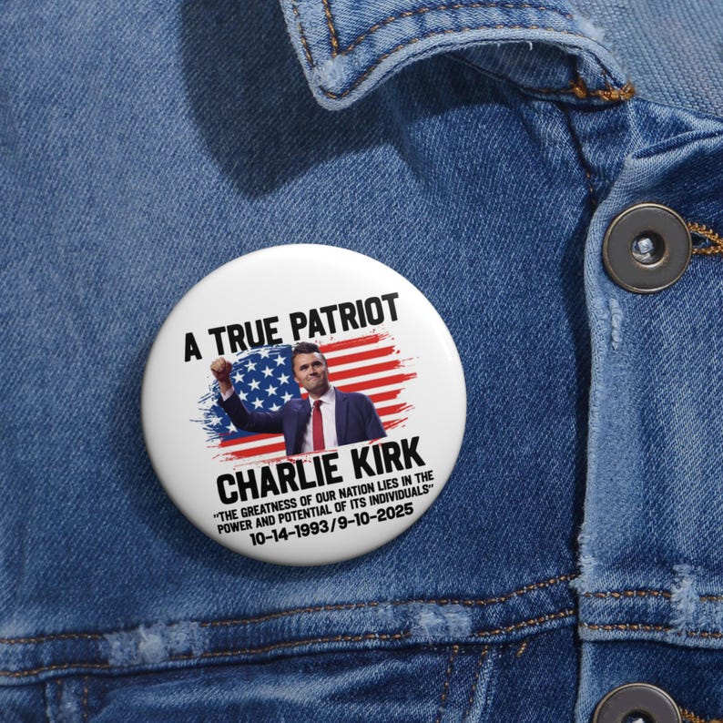 Charlie Kirk Pin Button, Political Memorial Badge, American Patriot ...