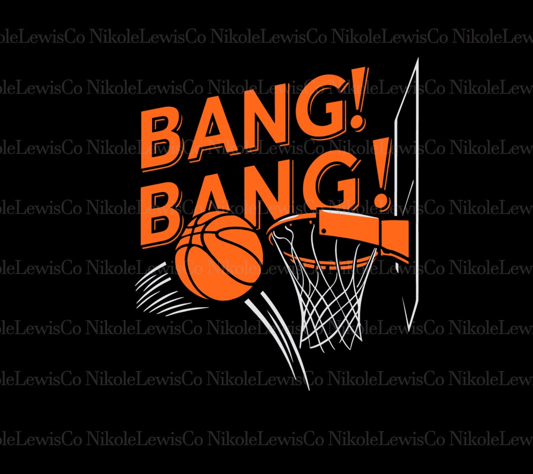 Bang Bang New York Basketball Net Svg Digtital Download - Etsy