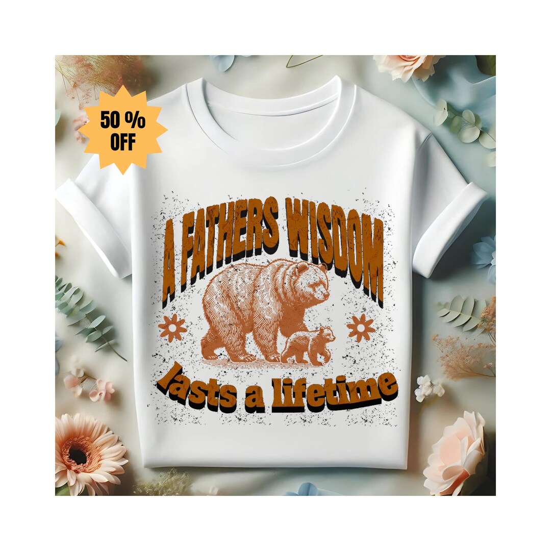 A Fathers Wisdom PNG, Dad PNG, Father Png, Father’s Day Png, Dad Quote ...