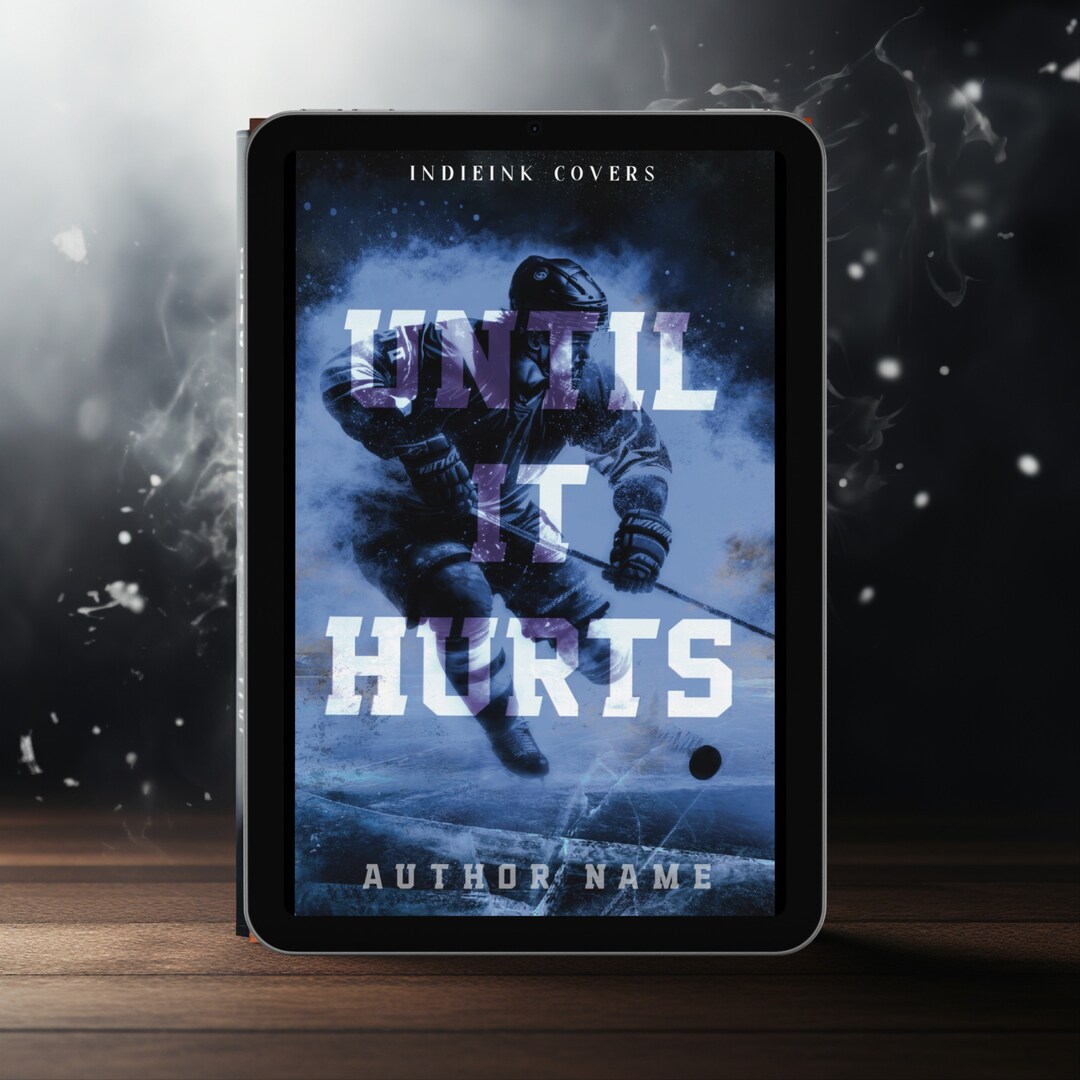 Until It Hurts Book Cover, Hockey Romance, Sports Romance, Contemporary ...