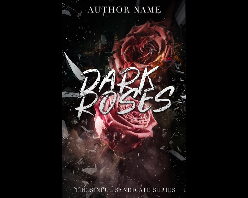 Dark Roses, Dark Romance, Mafia, Contemporary, Romance, Premade Book ...