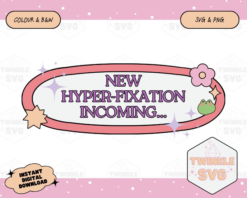 Hyperfixation Incoming SVG PNG File for Cricut, Mental Health Svg ...