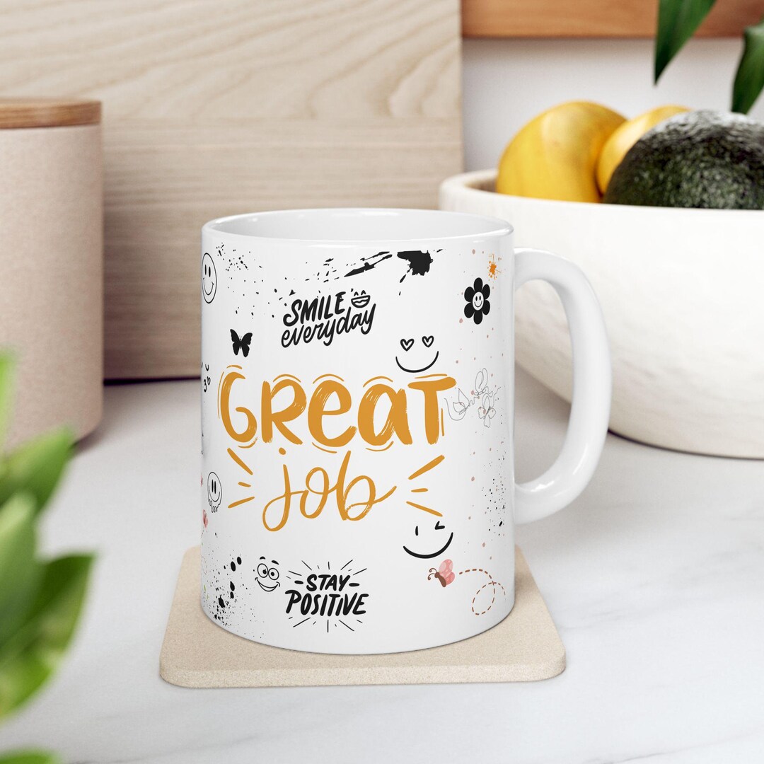 Great Job Mug Coffee Cup Positive Gift for Mental Health Self Love ...