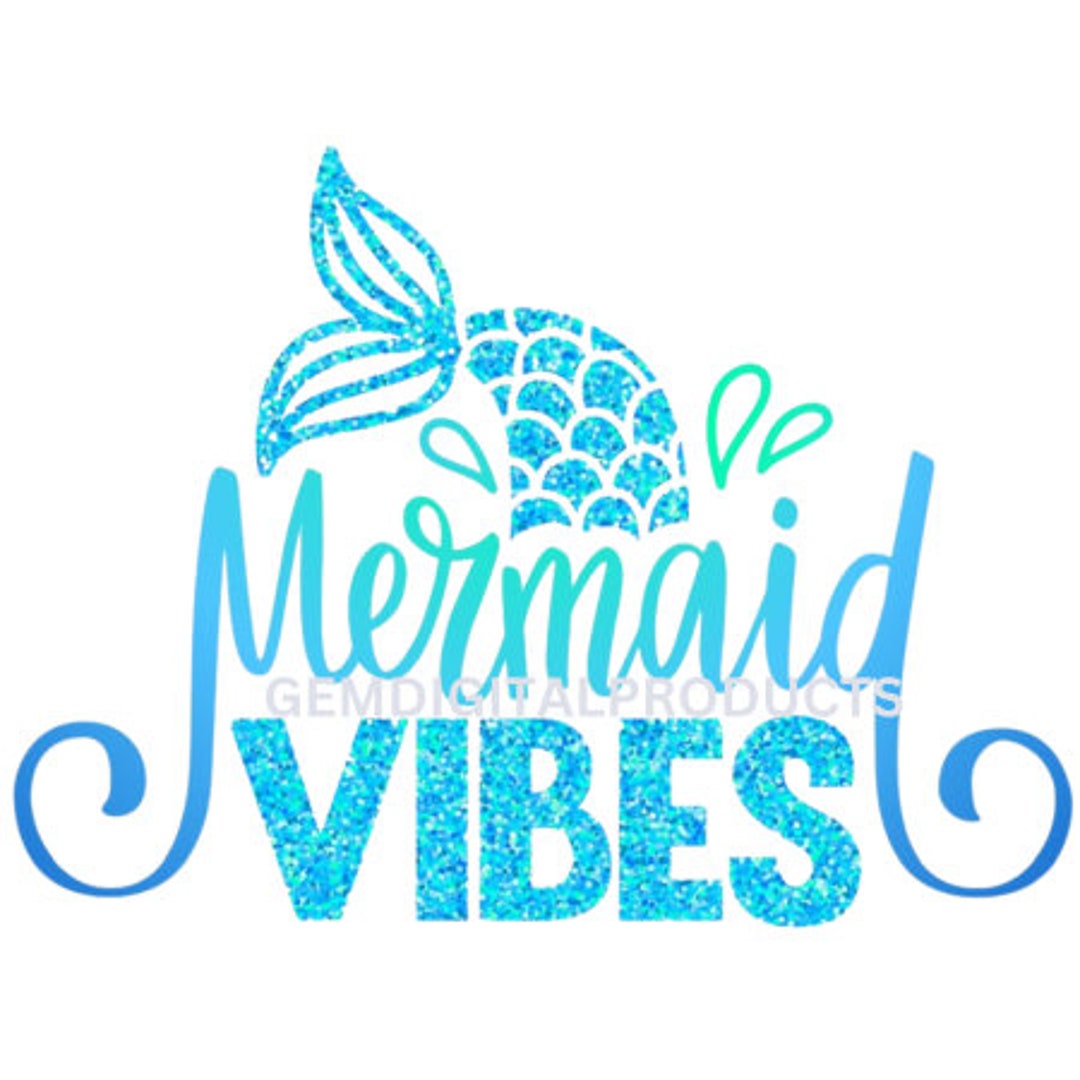 Mermaid Vibes Svg, Mermaid Squad SVG, Mermaid Svg, Pdf and Png Instant ...