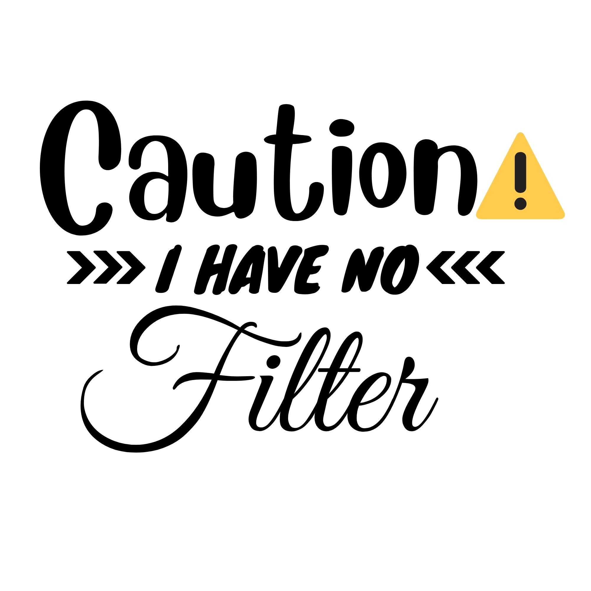 Caution I Have No Filter SVG File, Caution Png, Empty Caution Svg ...