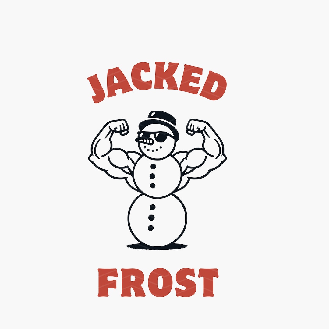 Jacked Frost Premium SVG/PNG Bundle, DTF Ready | Ripped Snowman Design ...