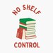No Shelf Control SVG, PNG Bundle | Book Lover SVG | Book Lover Graphic ...