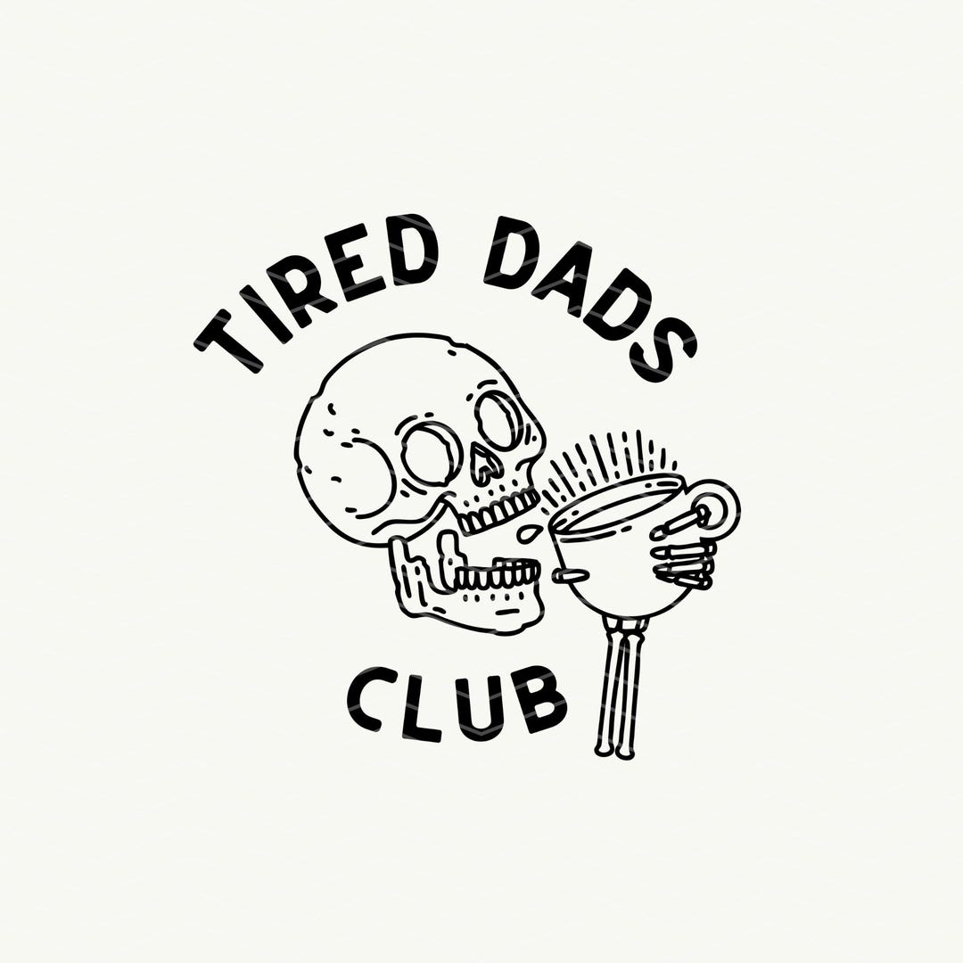 Tired Dads Club SVG, PNG Bundle | Tired Dad Vector File | New Dad SVG ...