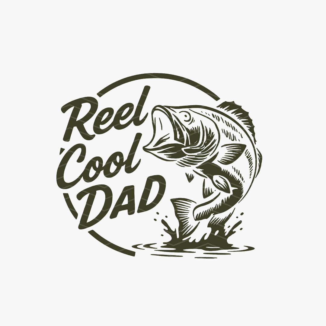 Reel Cool Dad Fishing SVG, PNG, DTF, Father's Day Design (digital ...
