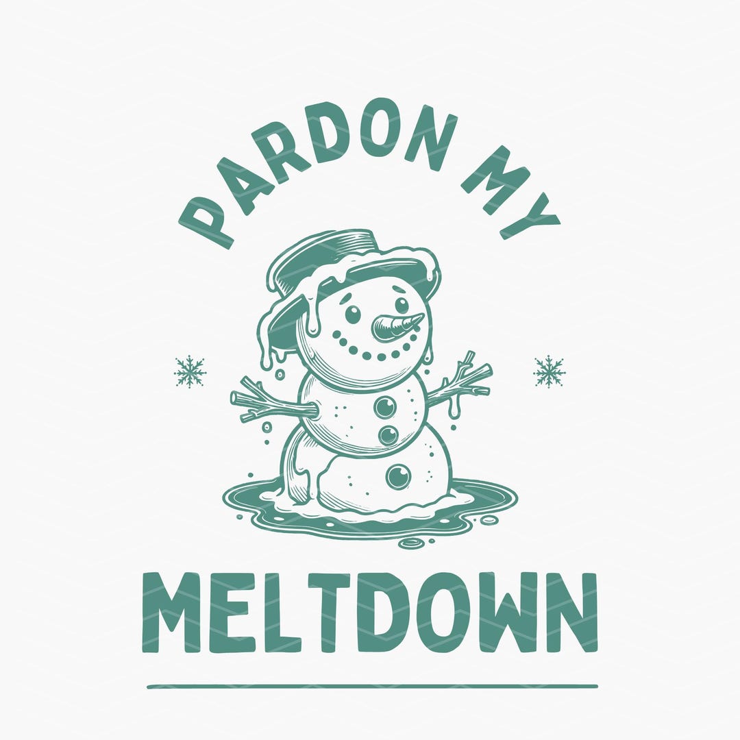Pardon My Meltdown Snowman SVG/PNG Bundle, | Snowman Melting Image ...