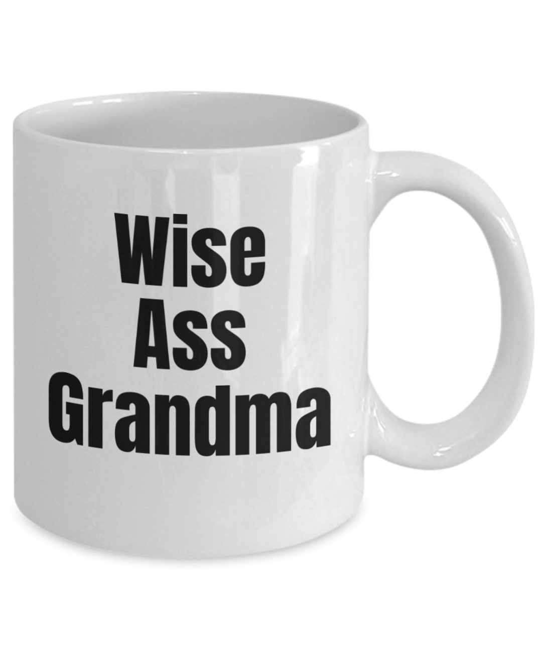 Wise Ass Grandma Mug Etsy