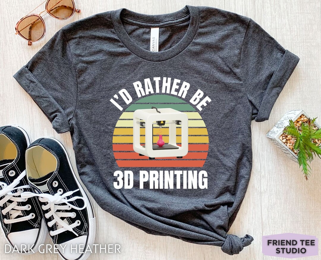 3D Printing Shirt, 3D Printing Gift for Him, Funny 3D Printing Tshirt ...