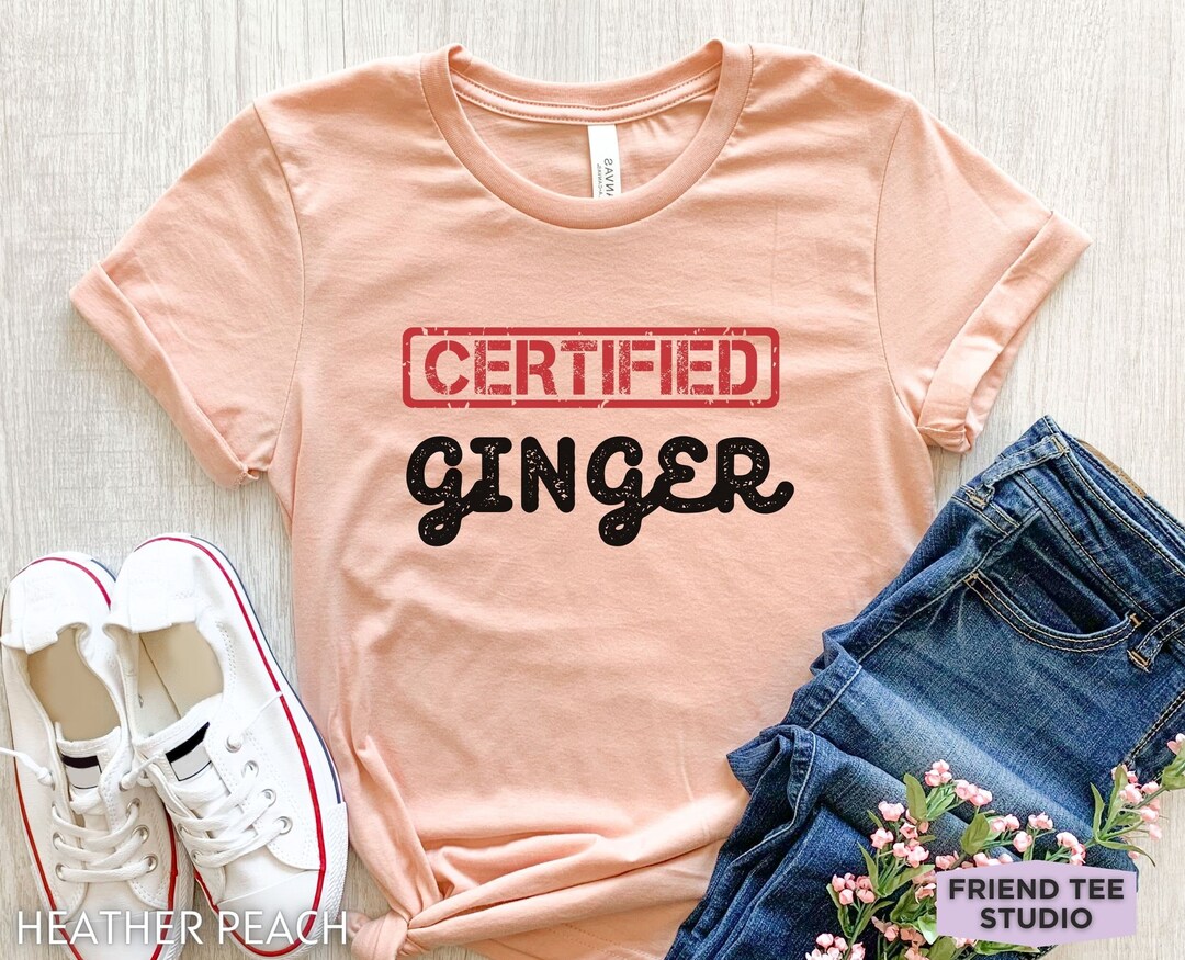 Ginger Shirt, Ginger Gifts, Funny Ginger Tee, Redhead Shirt, Funny ...