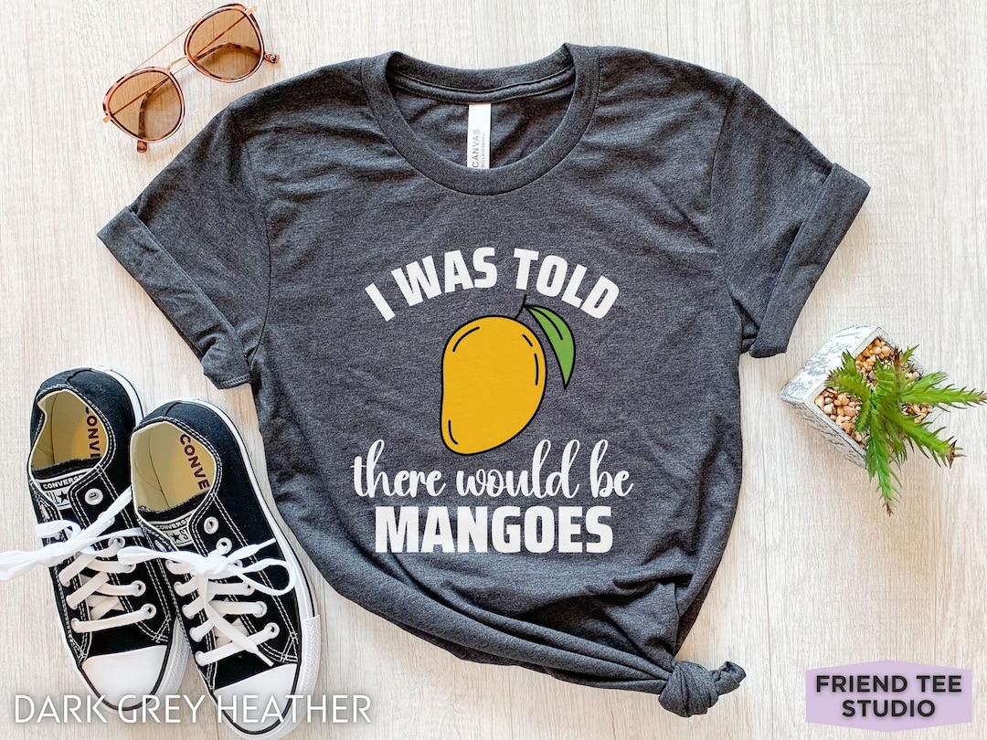 Mango Shirt, Funny Mango Tshirt, Mango Gifts, Mango Farm, Girls Mango ...