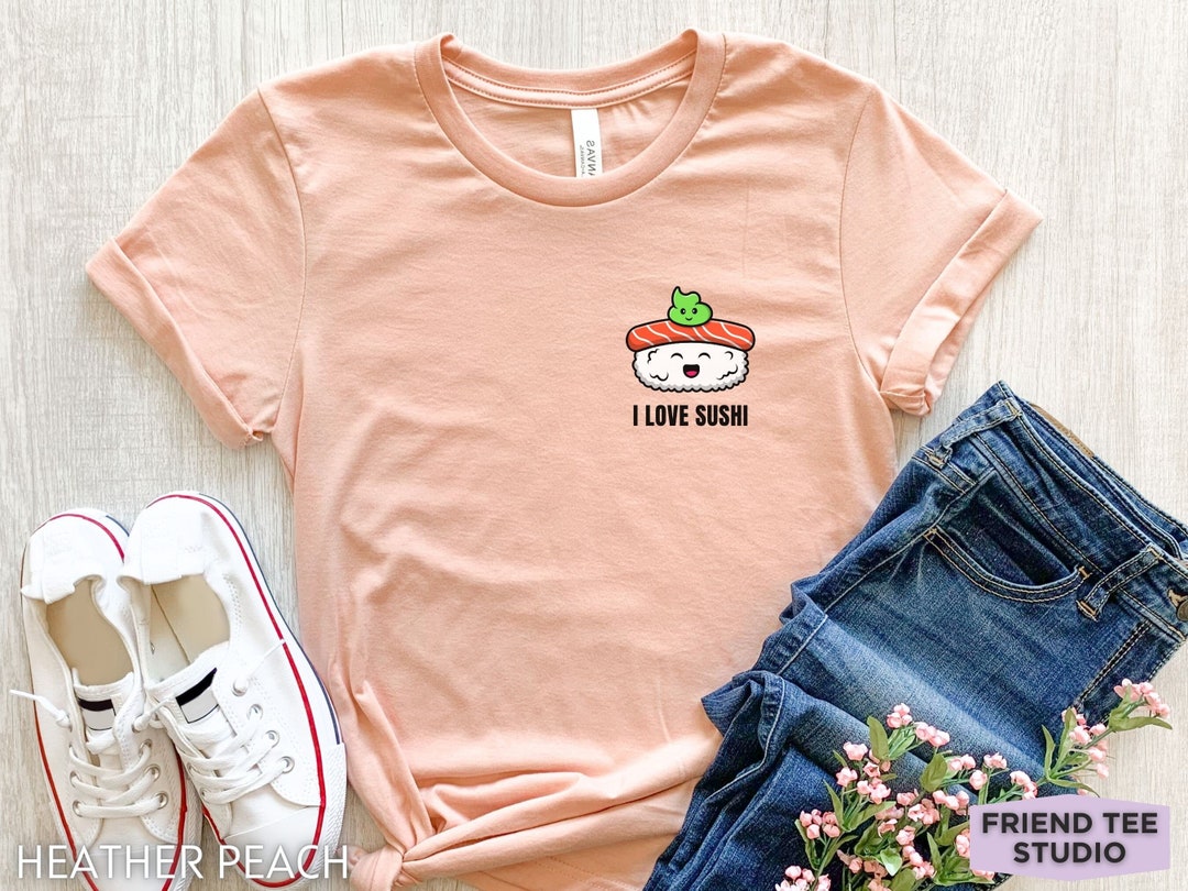 Sushi Shirt, Sushi Gifts, Sushi T Shirt, Funny Food Shirt, Foodie Shirt ...