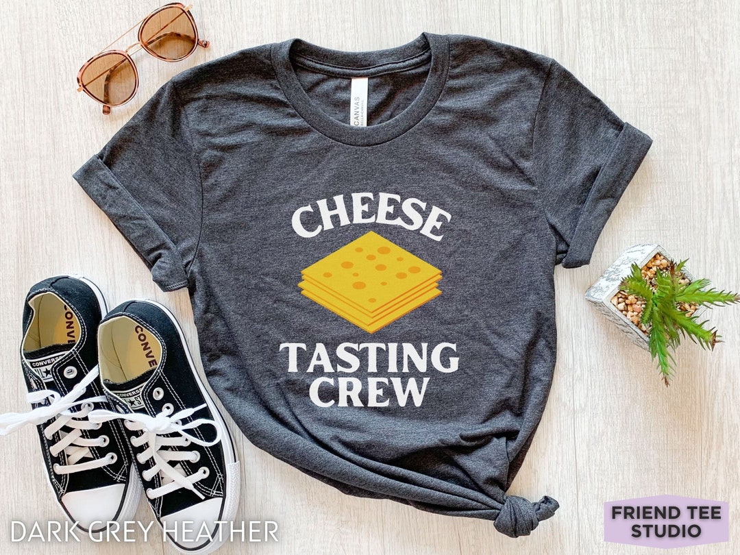 Cheese Shirt, Funny Cheese Tshirt, Cheese Gifts, Girls Cheese Tee ...