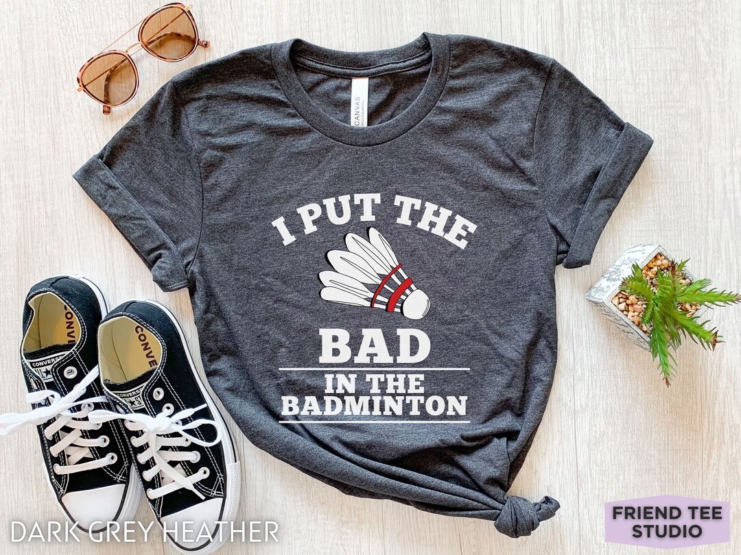 Badminton Shirt, Badminton T Shirt, Badminton, Badminton Gifts, Funny ...