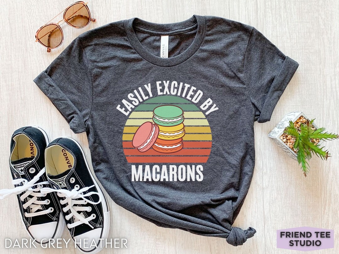 Macaron Shirt, Macaron Gifts, Macaron T Shirt, Food Shirt, Foodie Shirt ...