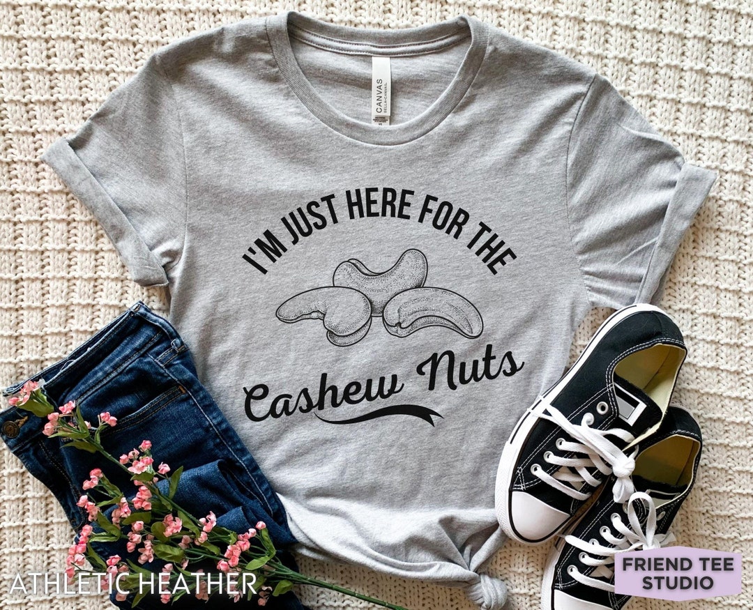 Funny Cashew Nut Tee, Hilarious Nut Lover T-shirt, Humorous Foodie ...