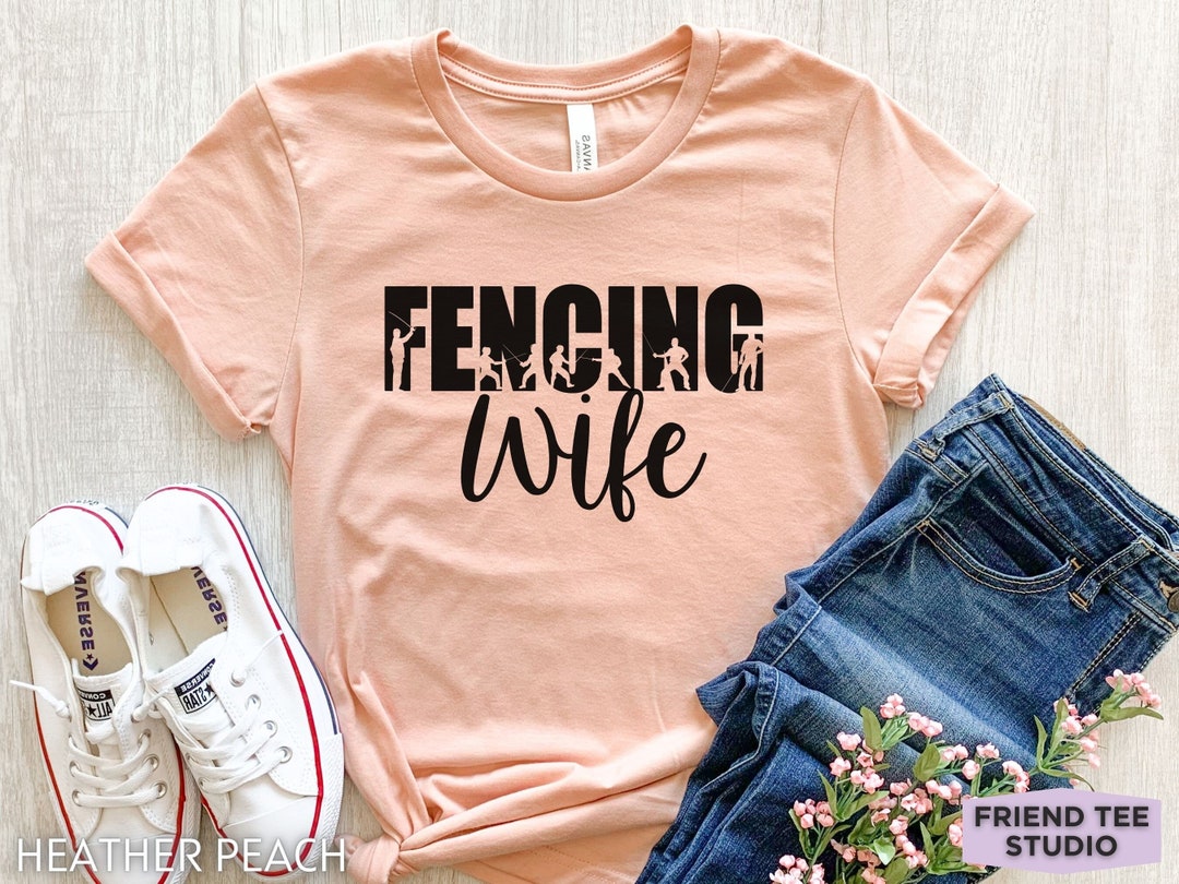Fencing Wife, Fencing Shirt, Funny Fencing Tshirt, Fencing Gifts ...