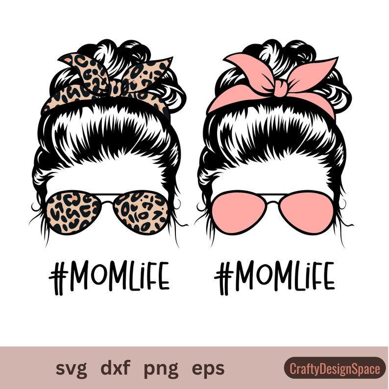 Mom Life Messy Bun SVG Bundle | Leopard Print, Sunglasses Design ...