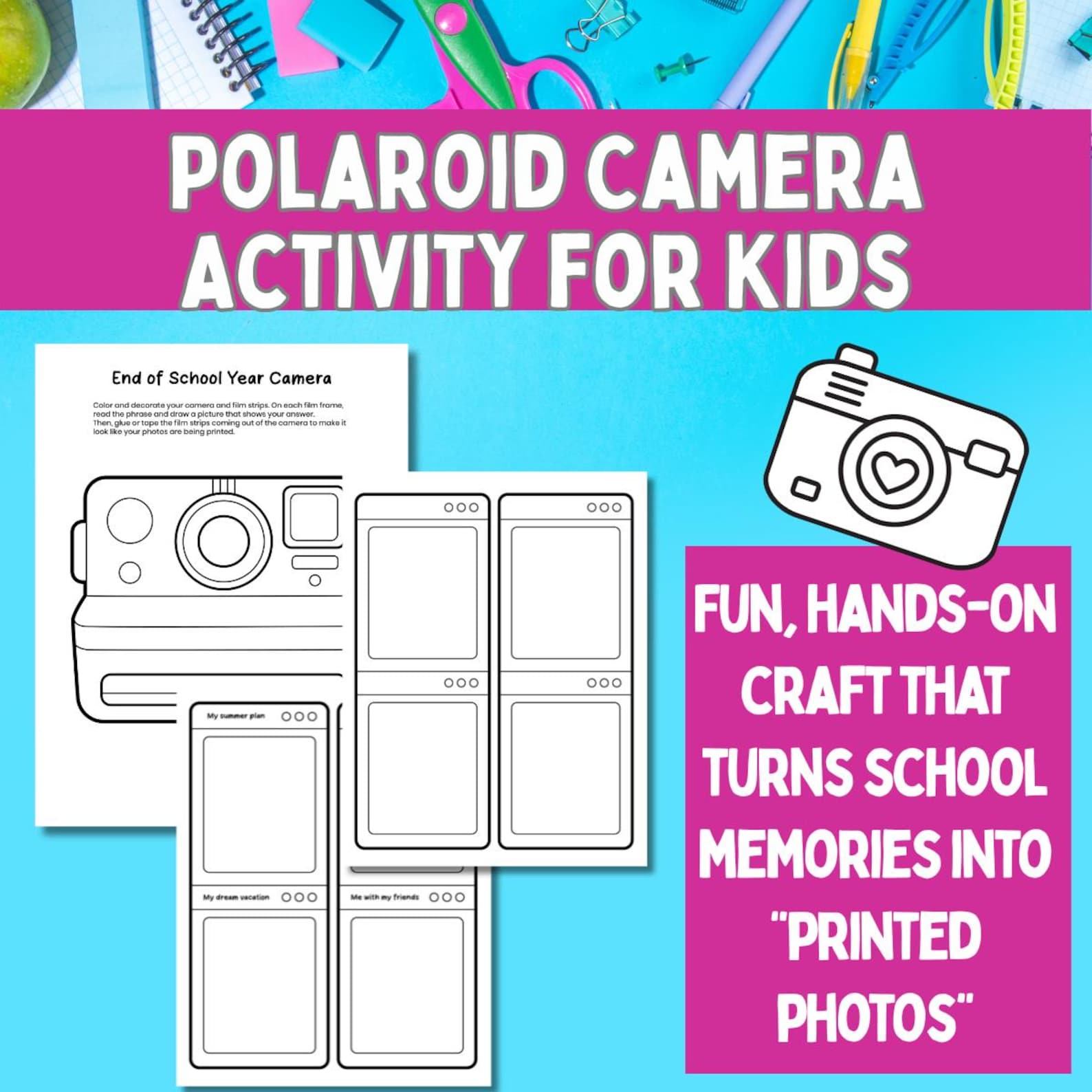 End of School Year Craft Polaroid Camera Activity Last Day of School ...