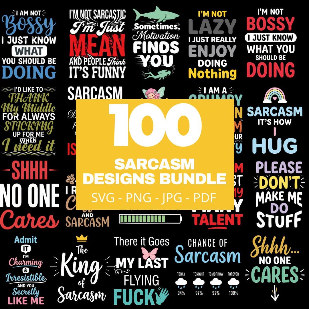 100 Sarcasm SVG Bundle Funny Snarky Quote Rude Humor Sublimation ...