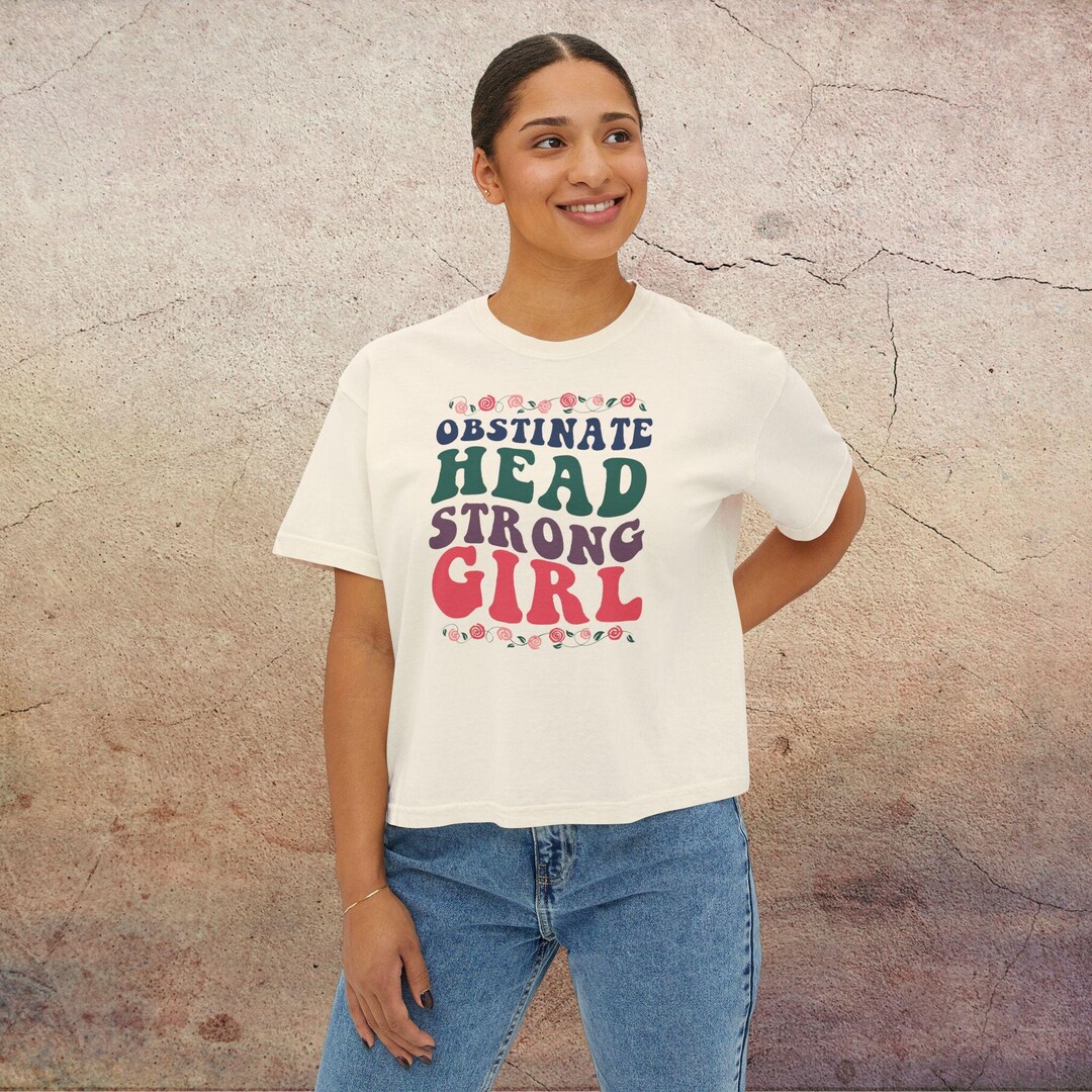 Obstinate Headstrong Girl -- Women's Boxy Tee -- Comfort Colors - Etsy
