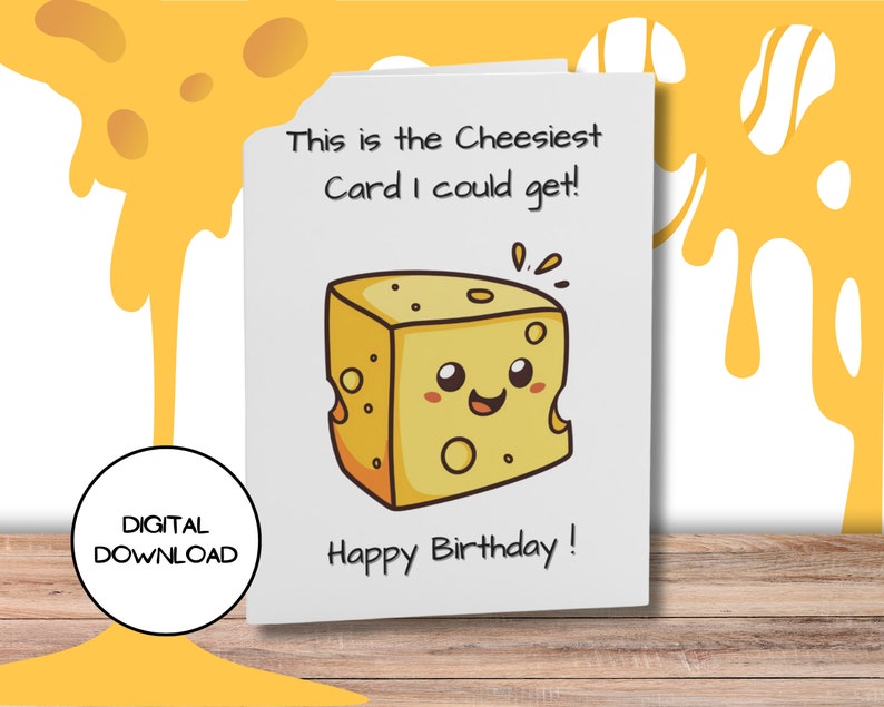 Digital Cheesiest Birthday Card L Cute Cheese Card L Envelop Included L ...