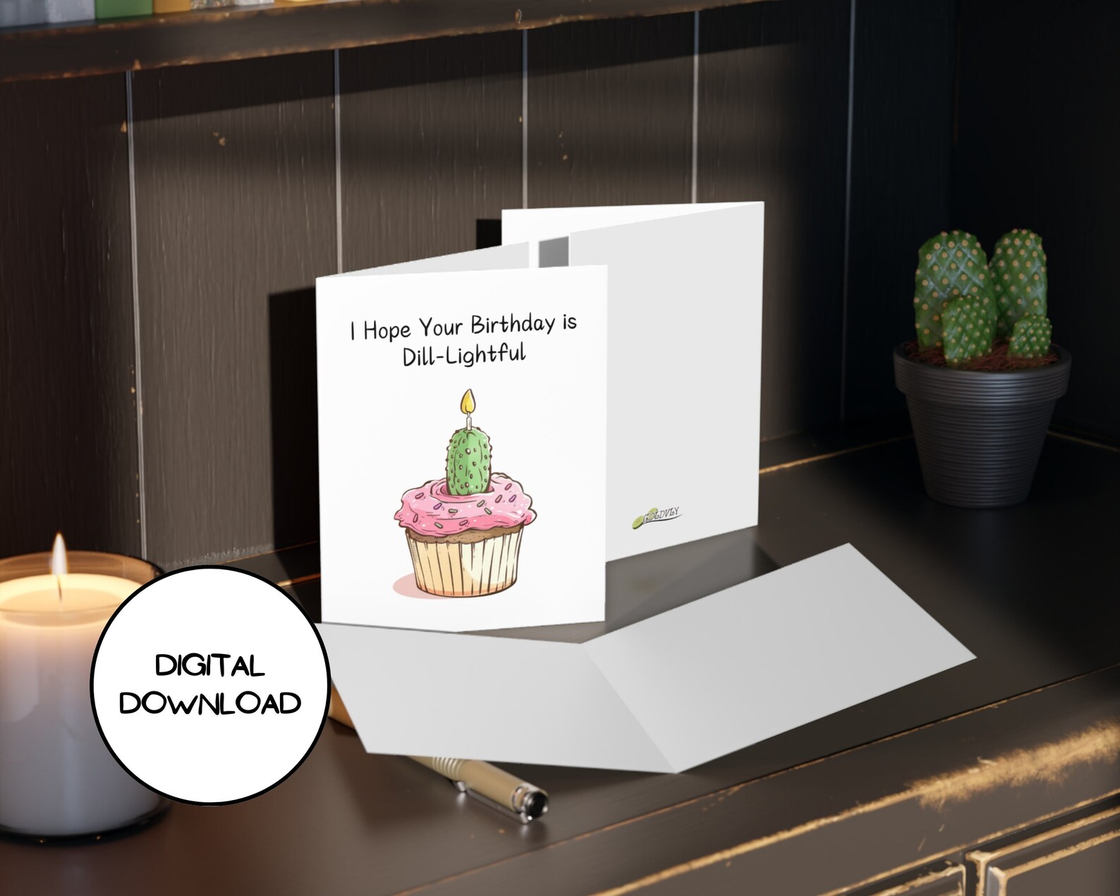 Printable Funny Dill Lightful Cake Birthday Card L Digital Fun Pickle ...