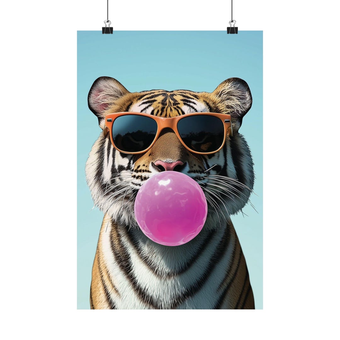 Trendy Tiger Poster | Fun Tiger Blowing Bubble Gum | Unique Art for ...