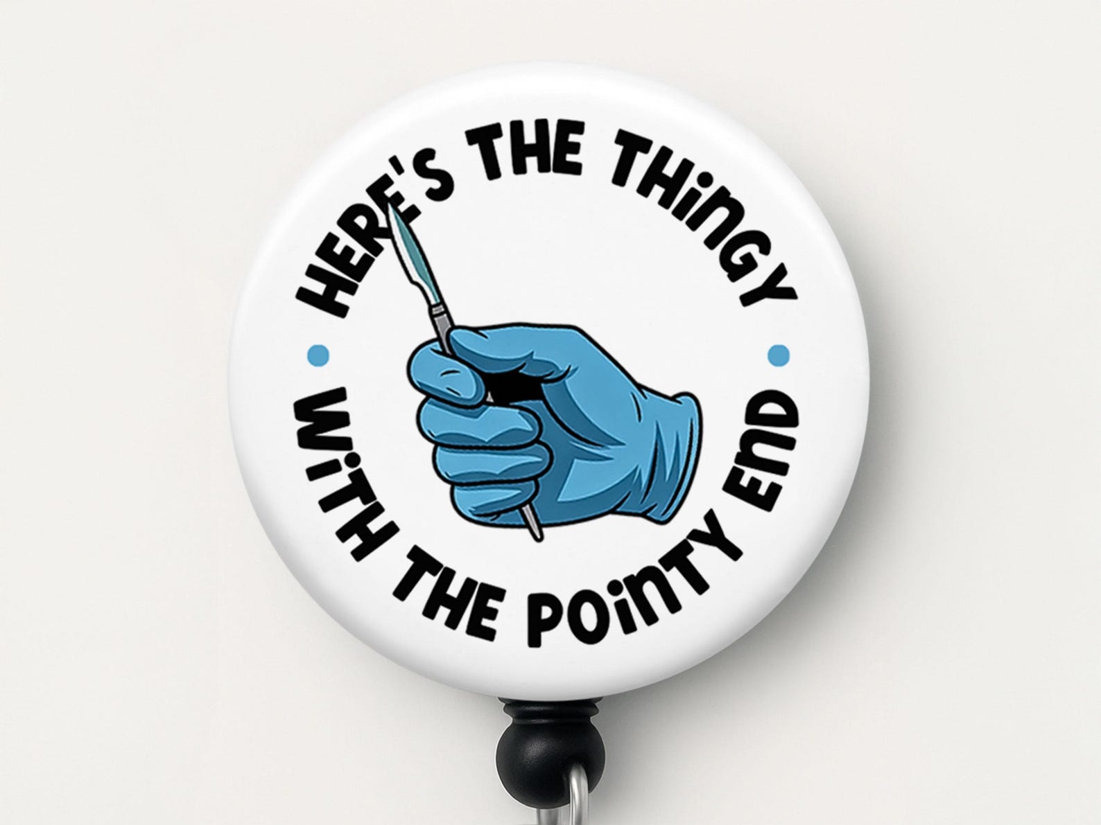 Funny Surgical Tech Badge Reel: Pointy End Medical ID Holder - Etsy