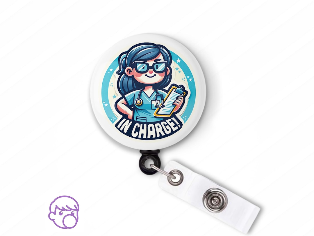 Charge Nurse Badge Reel, in Charge Badge Holder, Cute Retractable ID ...
