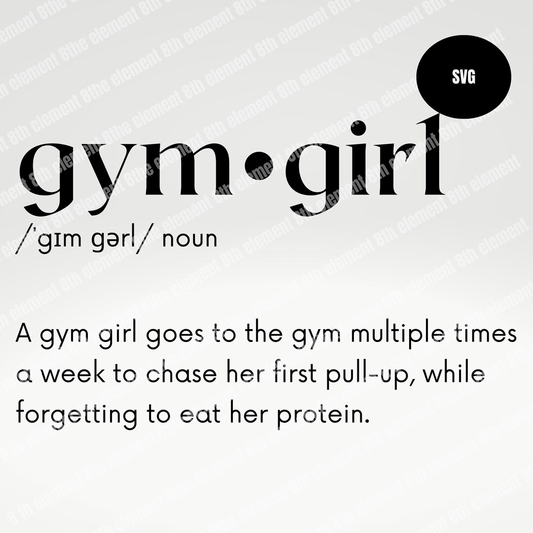 Gym Girl Definition SVG Weight Lifting Protein SVG, Gym SVG for Funny ...