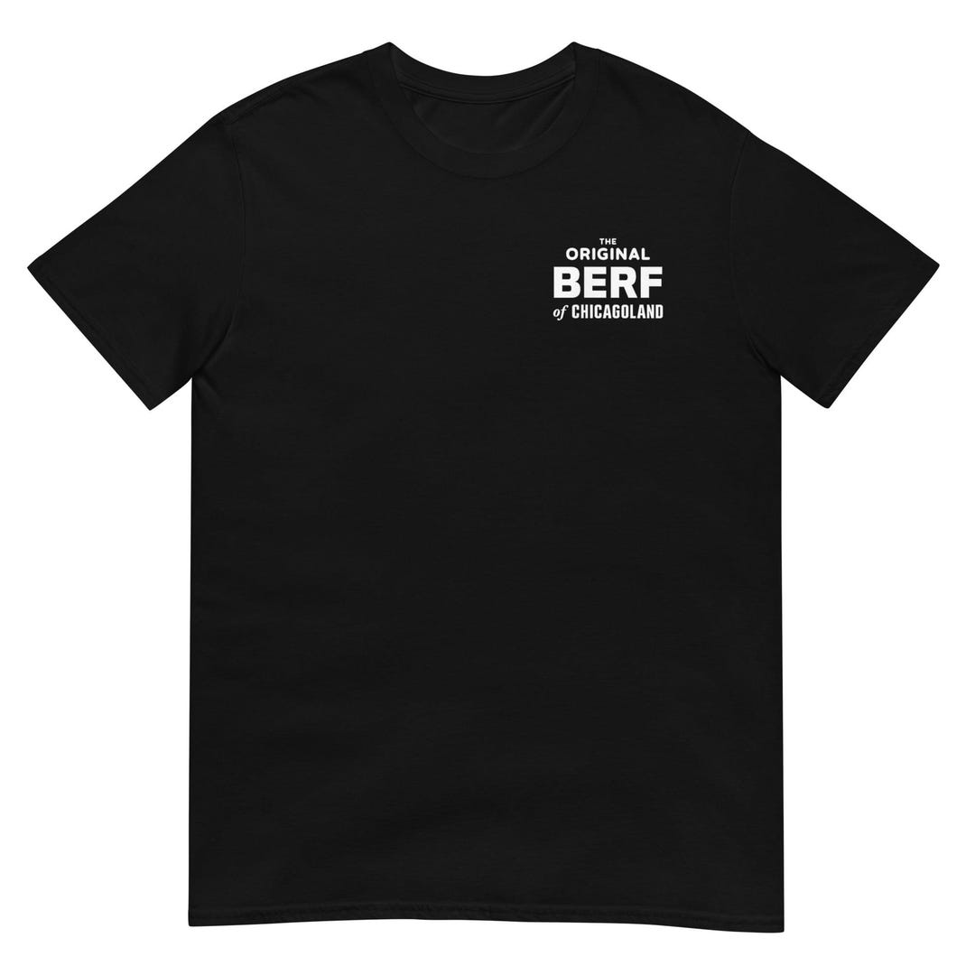 The Original BERF of Chicagoland Shirt - Etsy