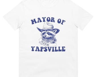Mayor of Yapsville Shirt, Meme T Shirt, Funny Crewnecks, Vintage Meme ...