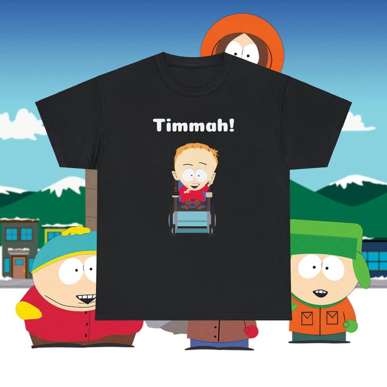 Timmy South Park T-shirt, Timmah, Funny Iconic Quote Tee, Hilarious ...