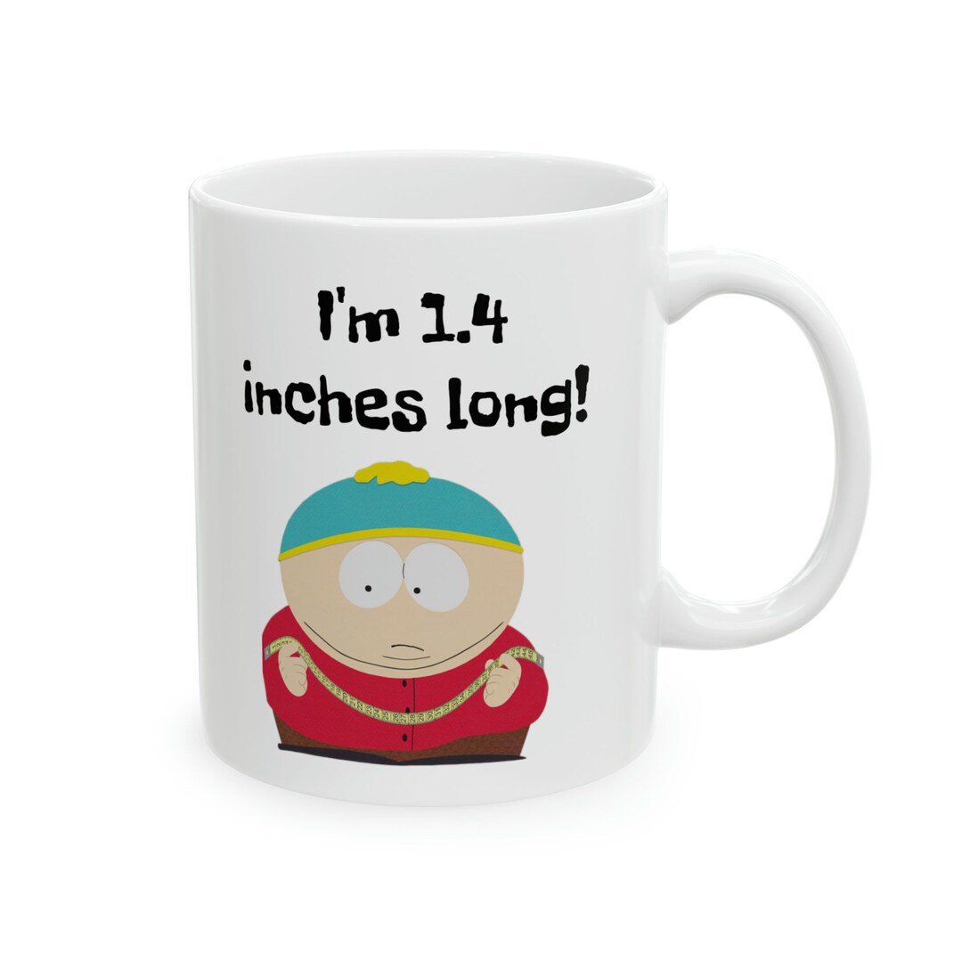 South Park Handmade Coffee Mug Eric Cartman, Hilarious Southpark Gift ...