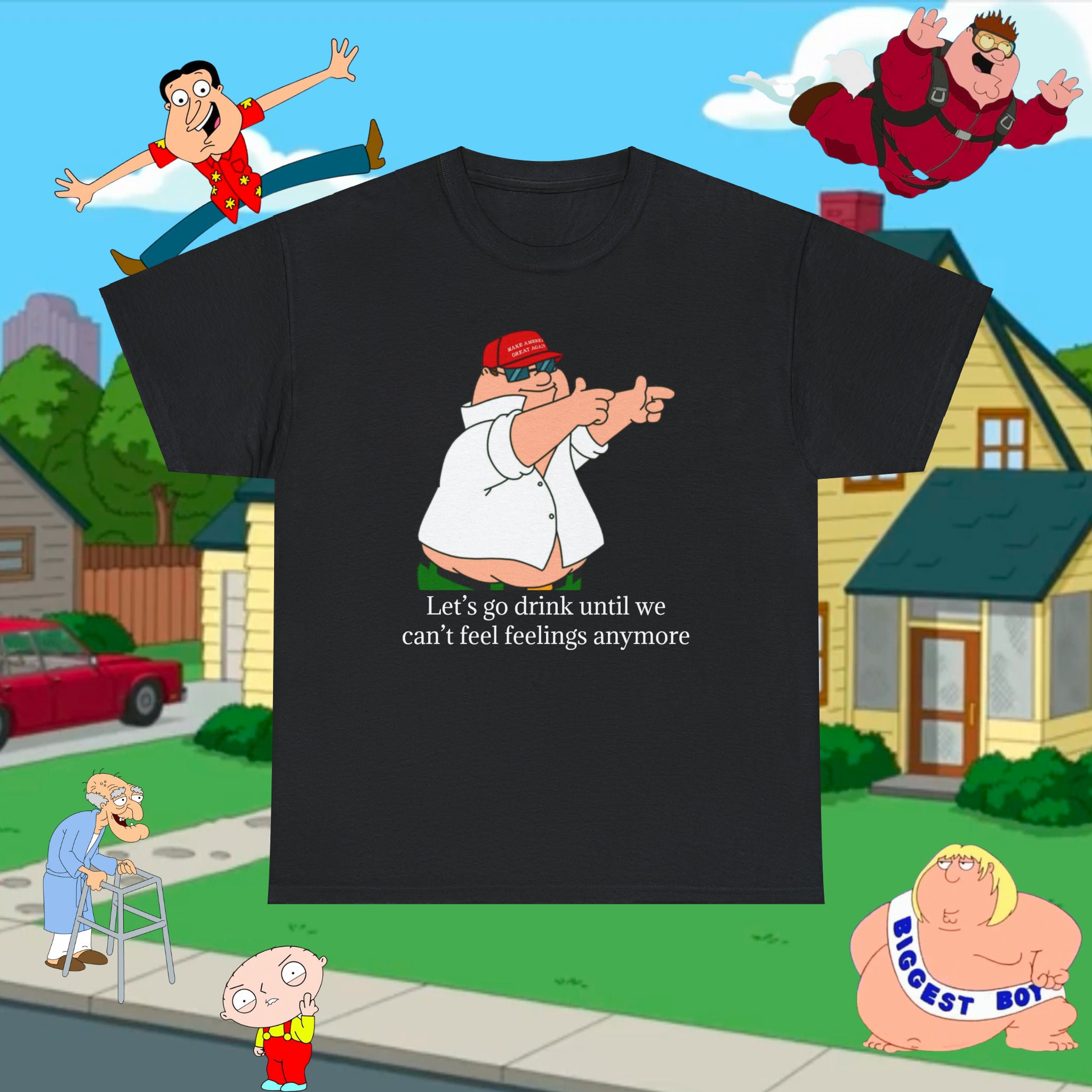 Peter Griffin, Family Guy Tee, Alcoholic Gift, Drinking Quote ...