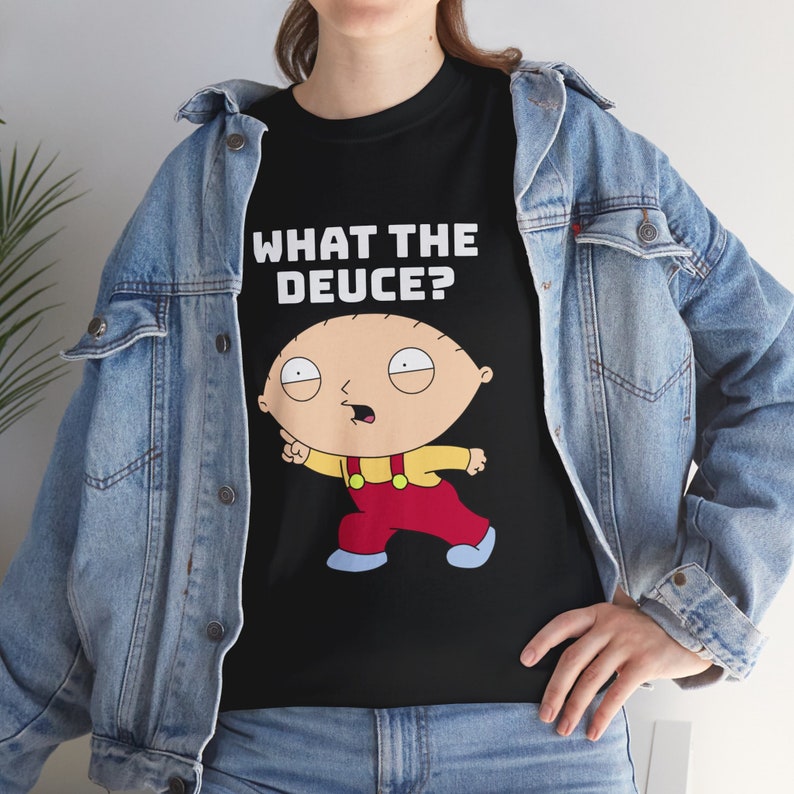 Family Guy Shirt, Stewie Griffin Tshirt, Funny Quote T-shirt, what the ...