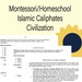 Montessori/homeschool Islamic Caliphates Medieval Civilization Lessons ...